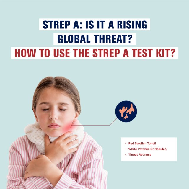 Strep A: Is It a Rising Global Threat? How to Use the Strep A Test Kit ...