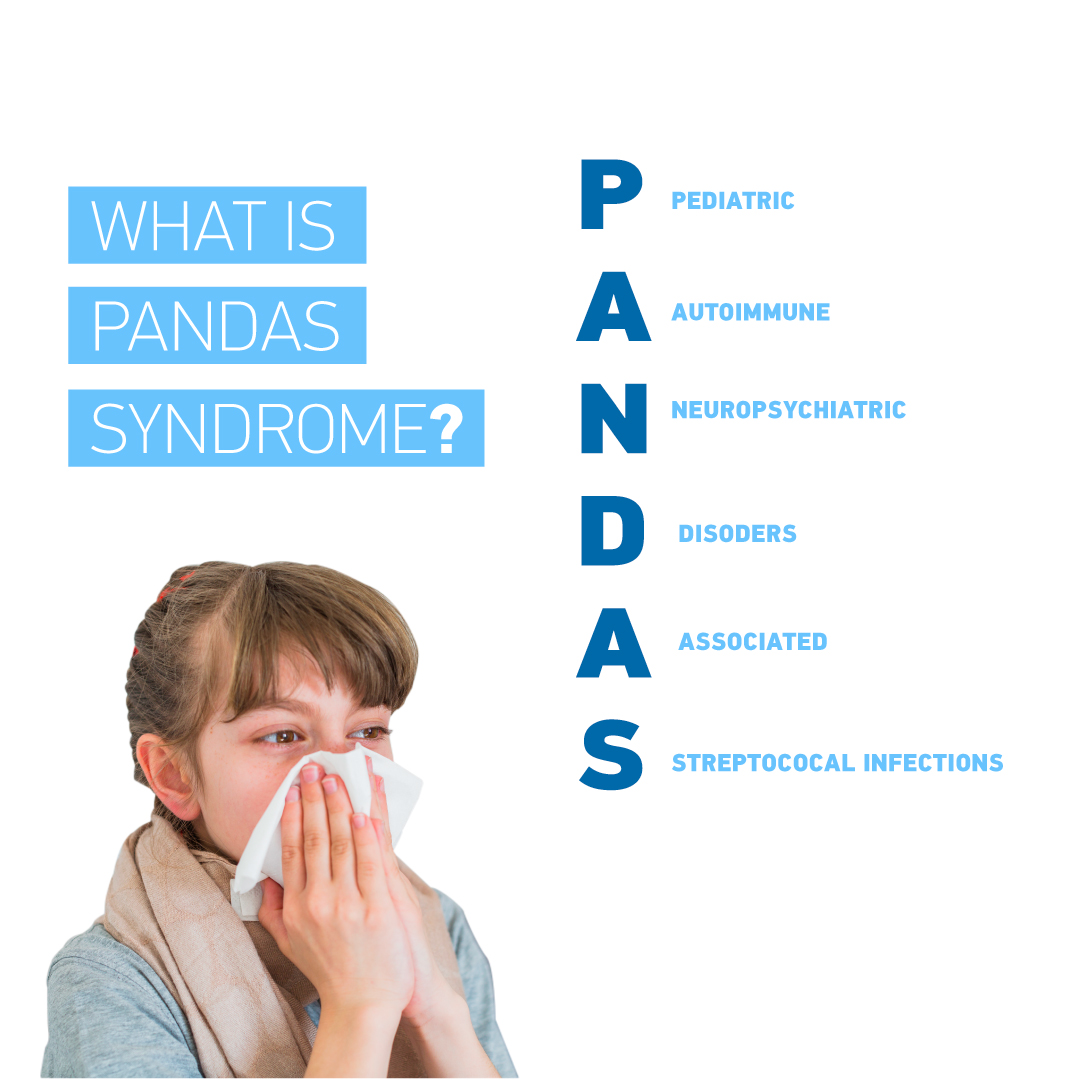 What is PANDAS (Pediatric Autoimmune Neuropsychiatric Disorders ...